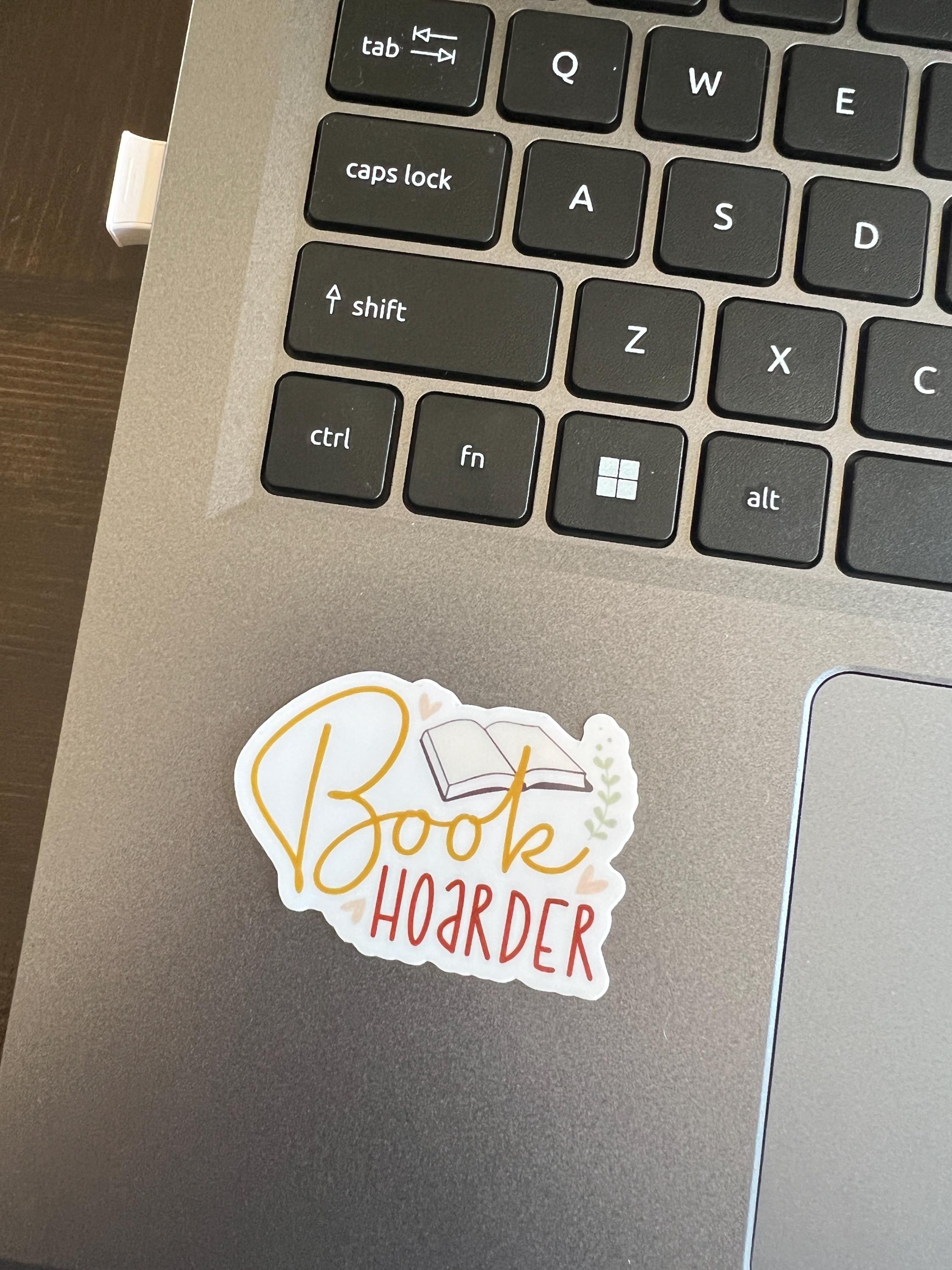 Book Hoarder Glossy Vinyl Sticker, Water Resistant, Laptop Sticker ...
