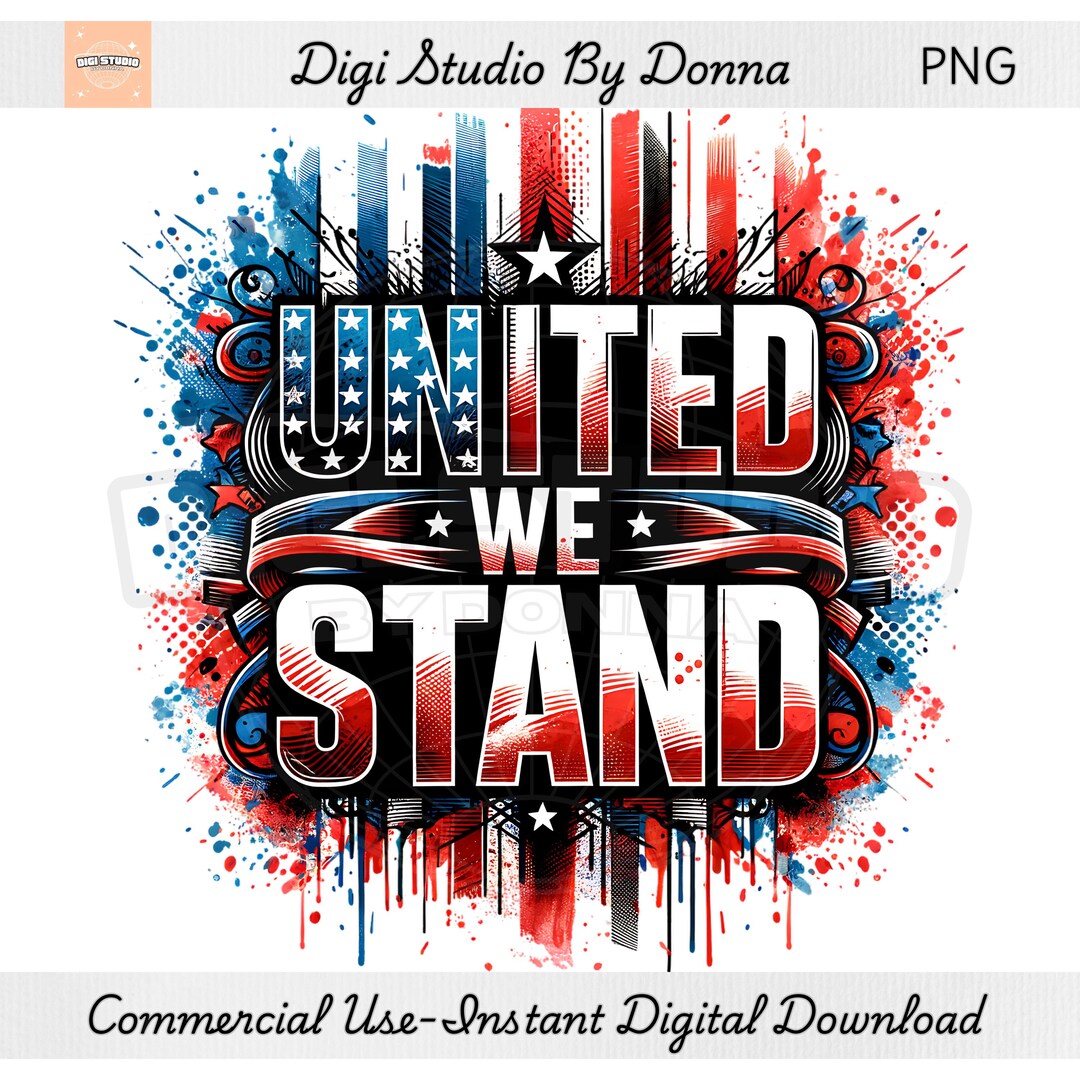 Patriotic "united We Stand" PNG Clipart: 4th of July Design (digital ...