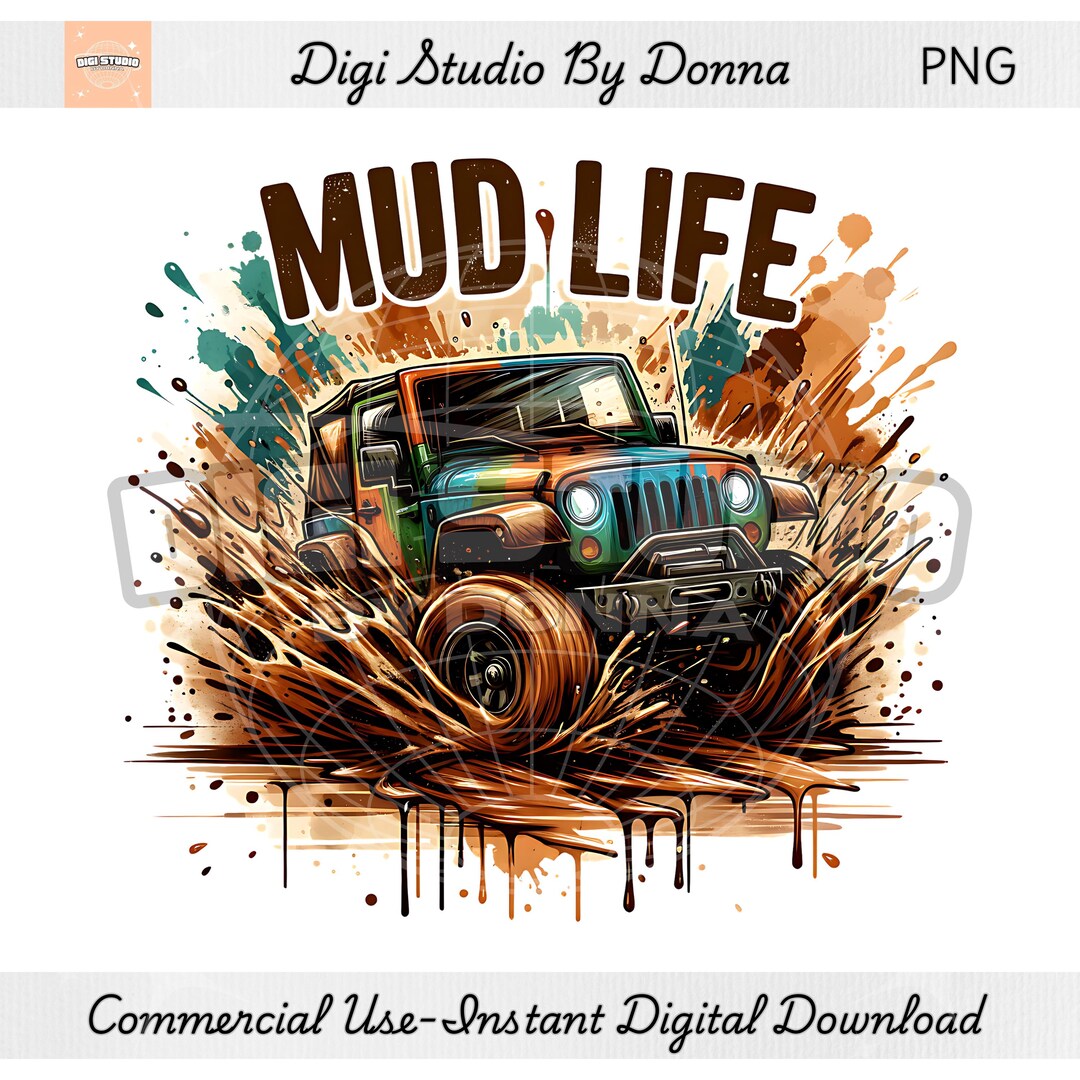 Jeep Sublimation, Jeep Mud Life Png, Jeep Digital Download PNG, Off ...