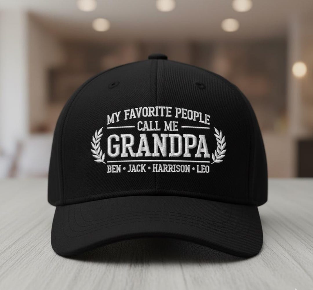 Custom My Favorite People Call Me Grandpa Hat, Embroidered Grandpa Hat ...