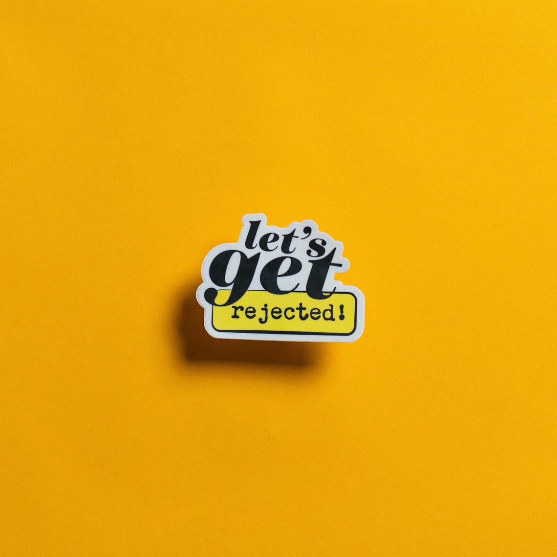 Let's Get Rejected! Sticker - Etsy