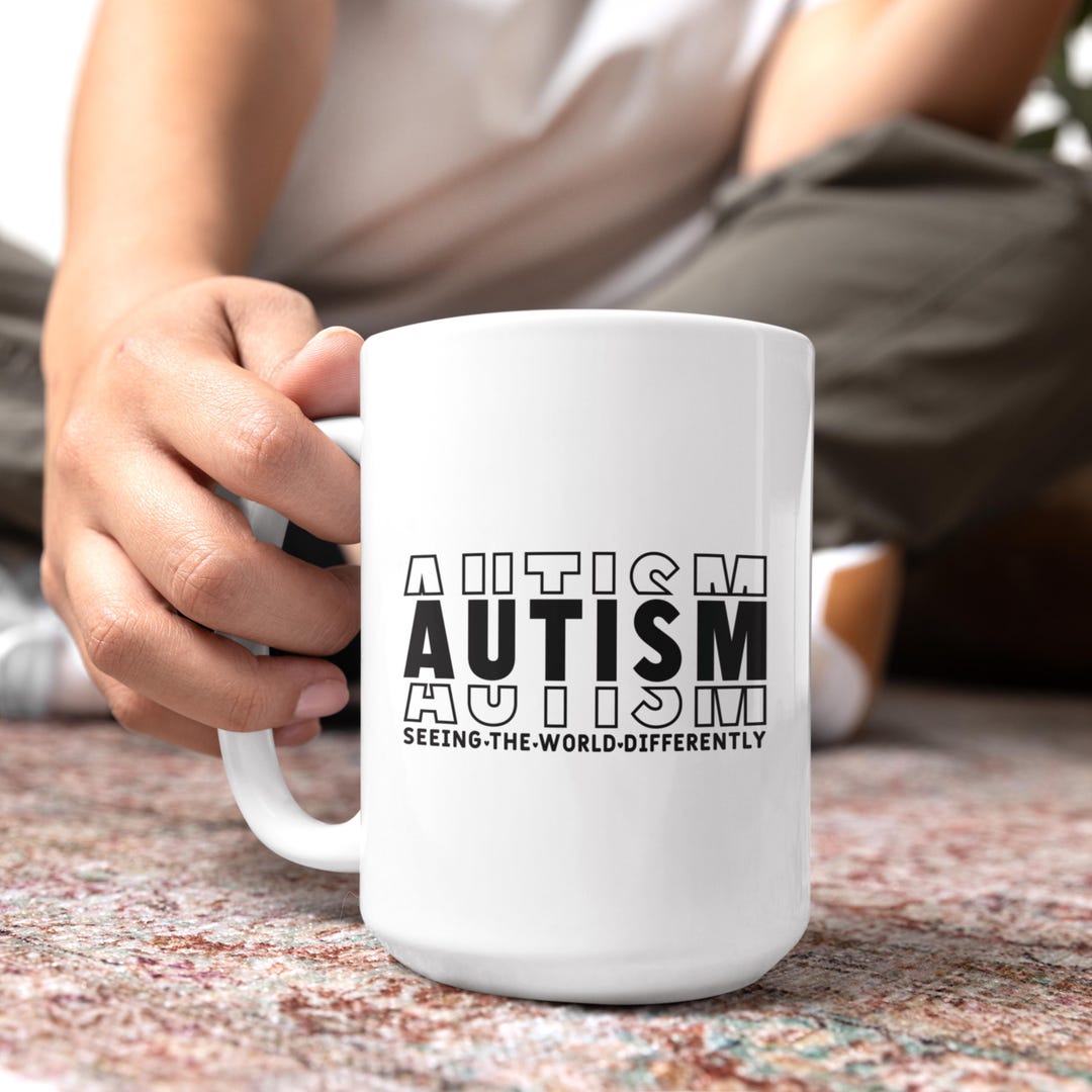 Autism Mug Seeing the World Different Mug, ADHD Neurodivergent Gifts ...