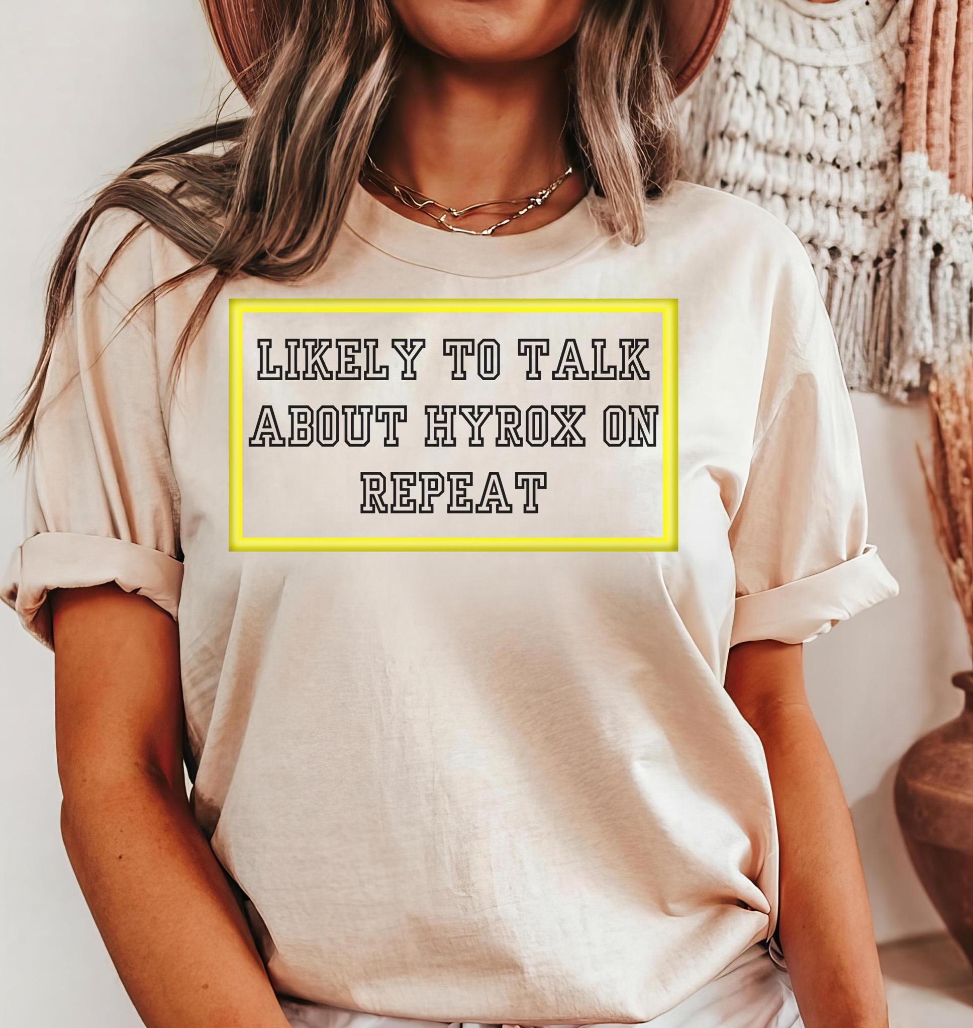 Likely to Talk About Hyrox on Repeat,funny Hyrox Tshirt,fitness Gift for Him,hyrox Christmas ...