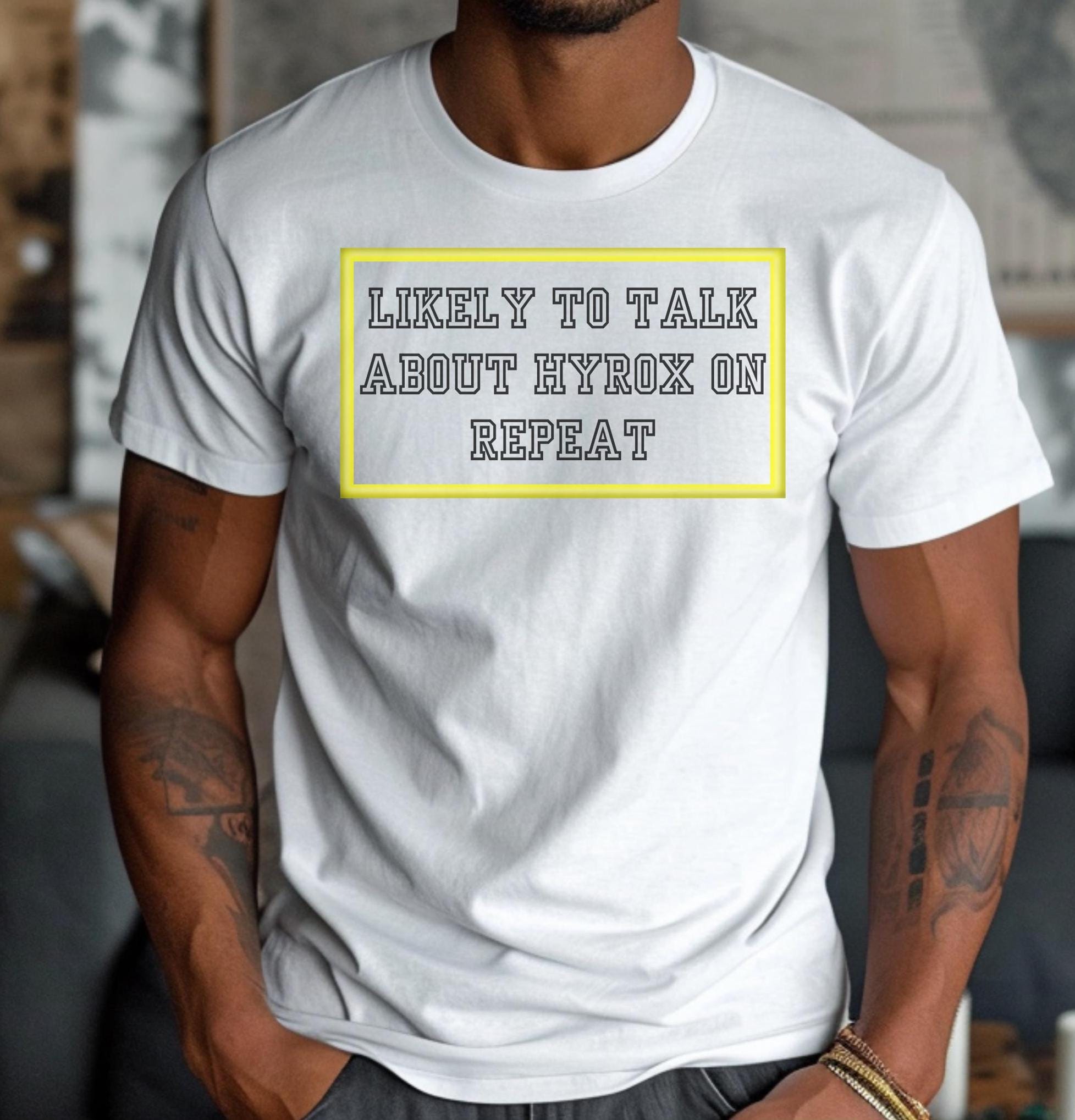 Likely to Talk About Hyrox on Repeat,funny Hyrox Tshirt,fitness Gift ...