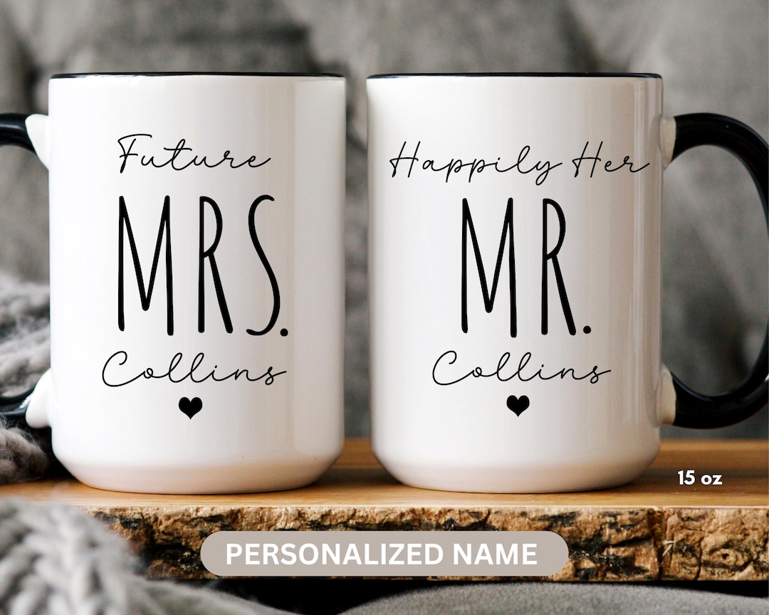 Engagement Mug, Future Mrs. Name Mug, Personalized Mr. and Mrs. Mugs ...