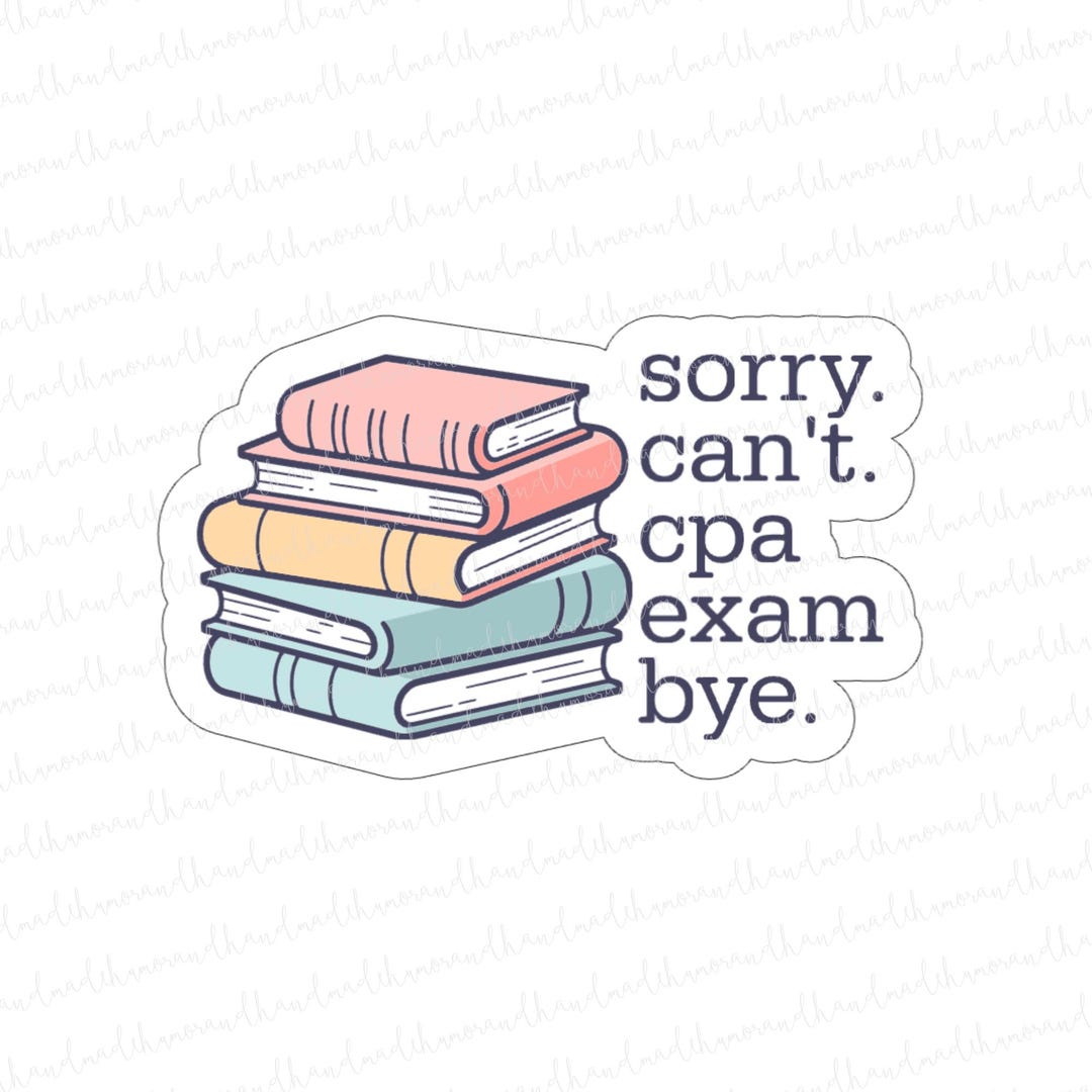 Funny CPA Exam Sticker: Accountant Study Humor - Etsy