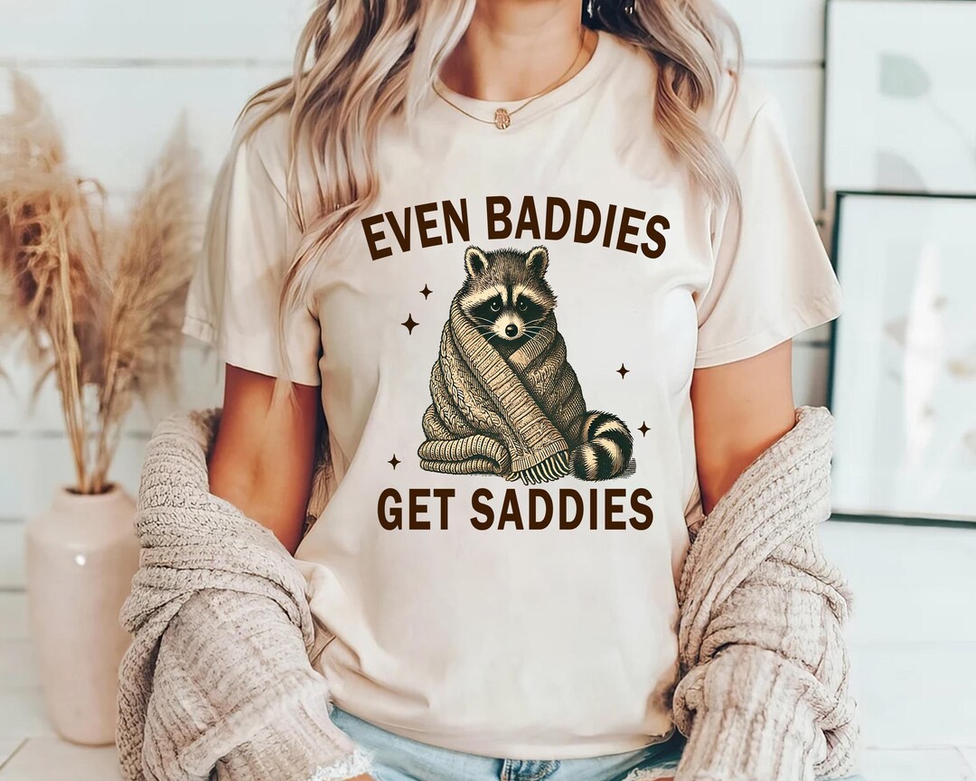 Even Baddies Get Saddies PNG, Raccoon Face Png, Meme PNG, Mental Health ...