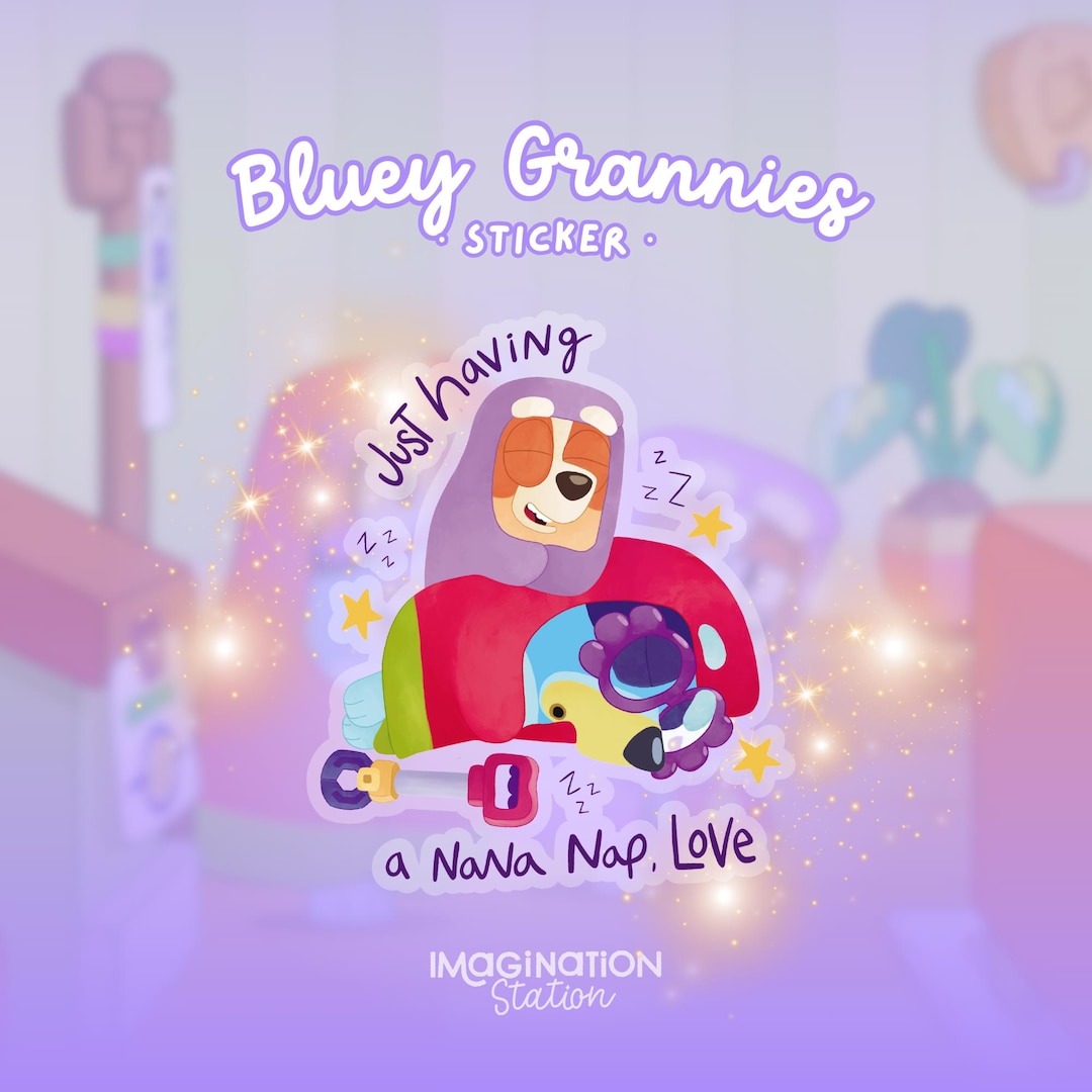 Bluey Nana Nap Sticker: Funny Granny Quote, Waterproof Vinyl Decal - Etsy