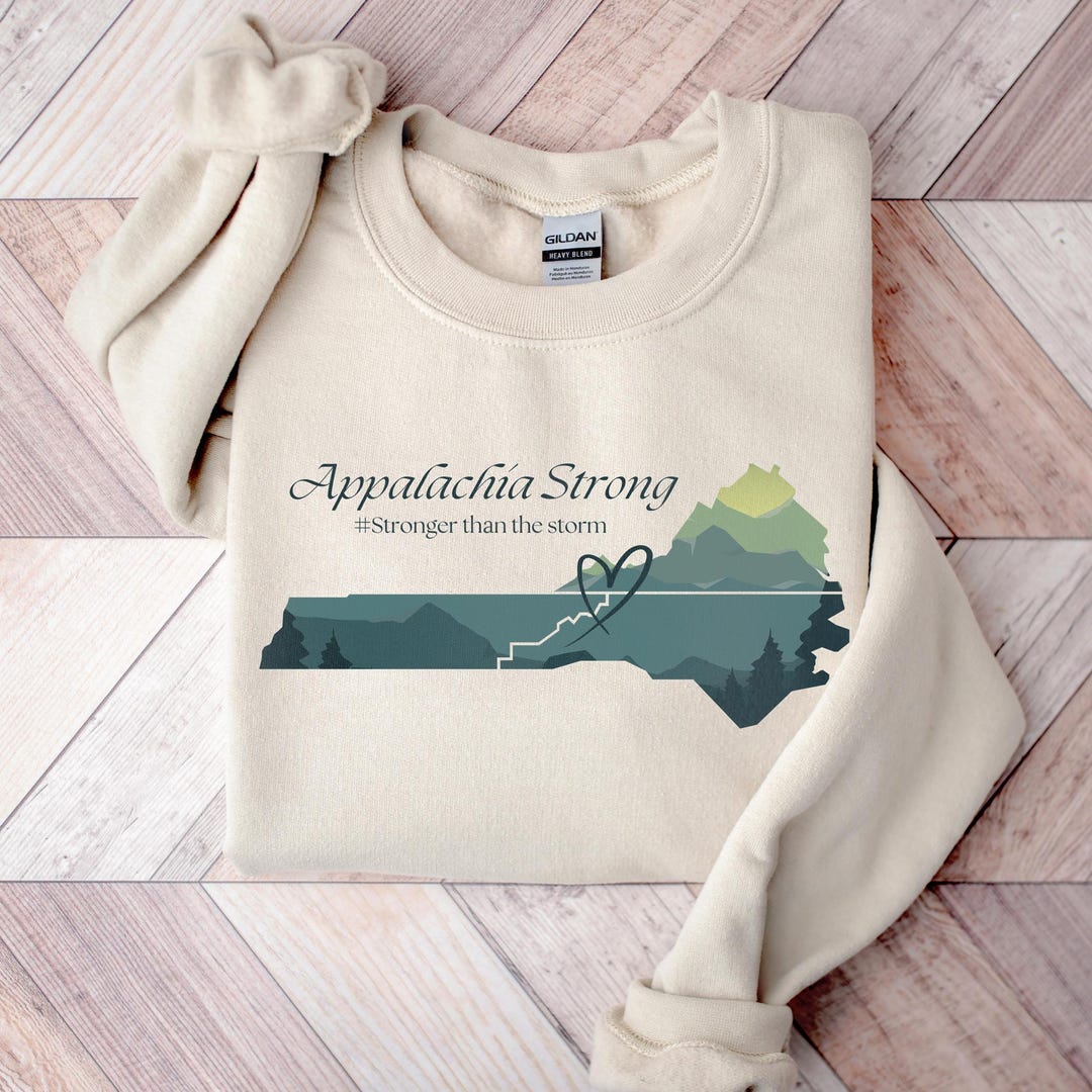 Appalachia Strong Sweatshirt, Hurricane Disaster Relief Shirt, Stronger ...