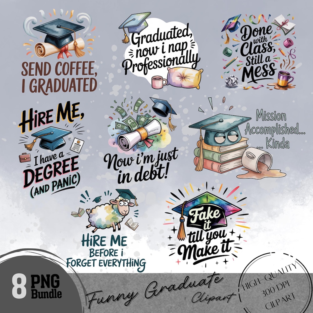 Funny Graduation Quotes PNG Bundle | Snarky Grad Clipart for ...