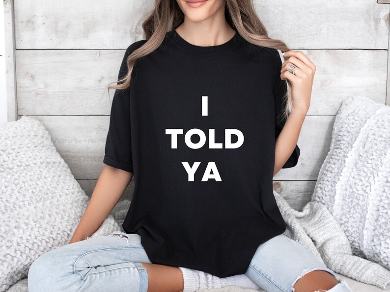 I Told Ya Shirt, as Worn by Zendaya and JFK Jr Challengers Tee Movie,i ...