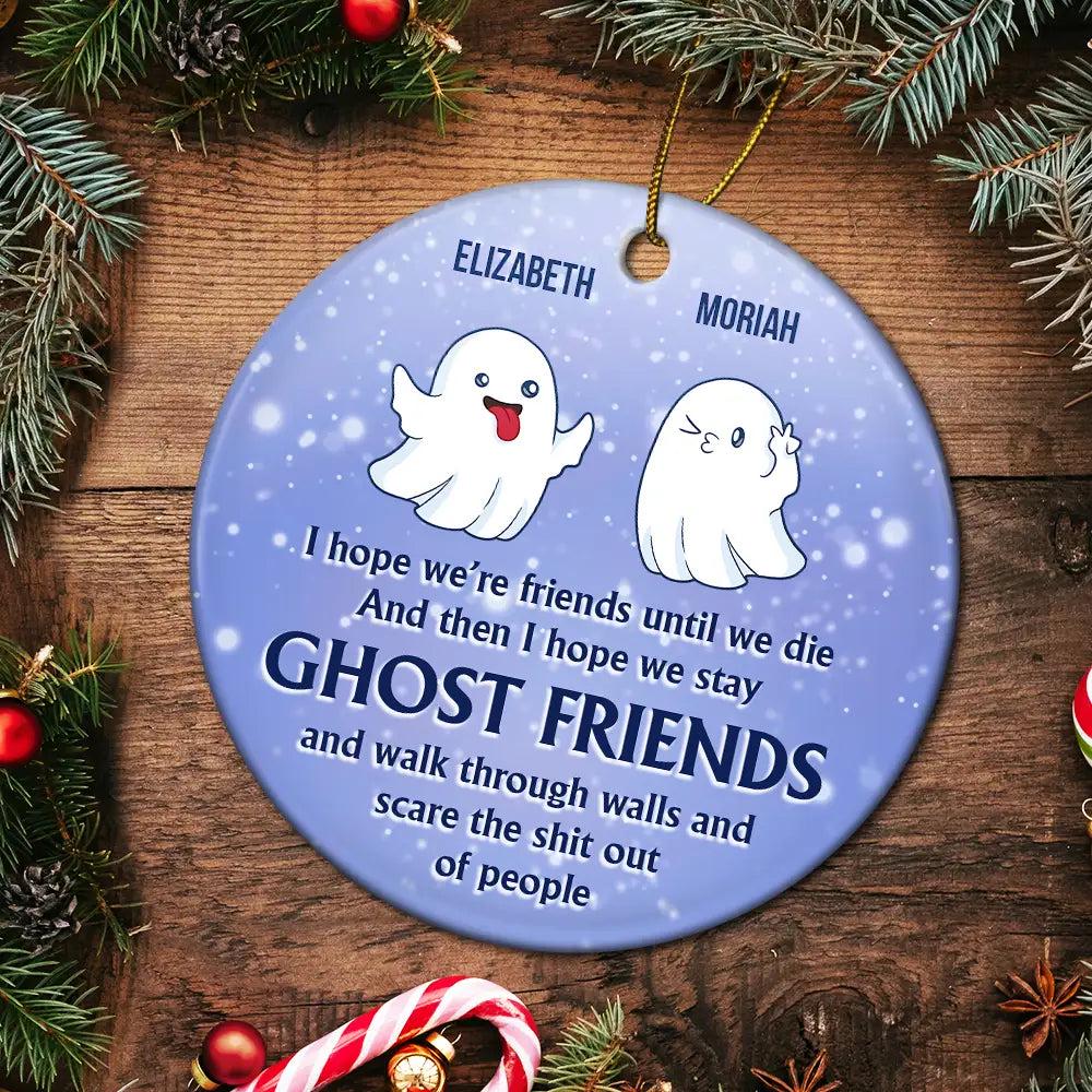 I Hope We're Friends Until We Die, Personalized Circle Ceramic Ornament ...