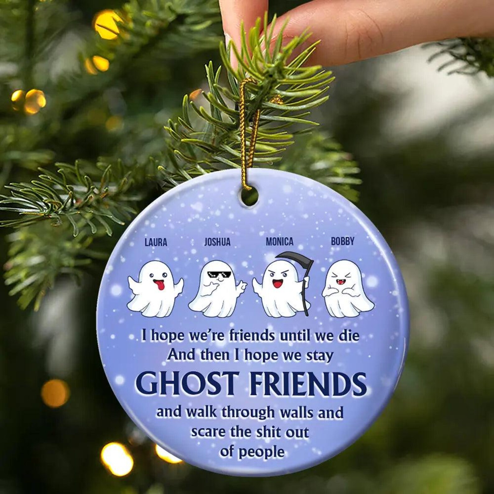 I Hope We're Friends Until We Die, Personalized Circle Ceramic Ornament ...