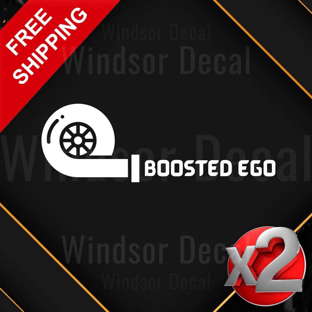 2X Boosted Ego Vinyl Decal, Turbo Design, Car Enthusiast Sticker ...