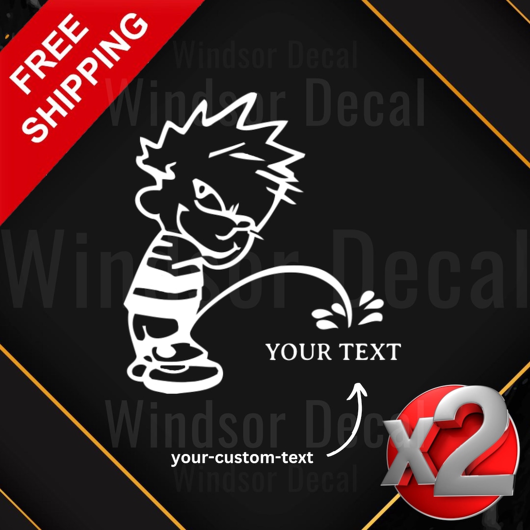 2X Calvin Pee on YOUR-TEXT Vinyl Decal, Customizable Text Design, Funny ...