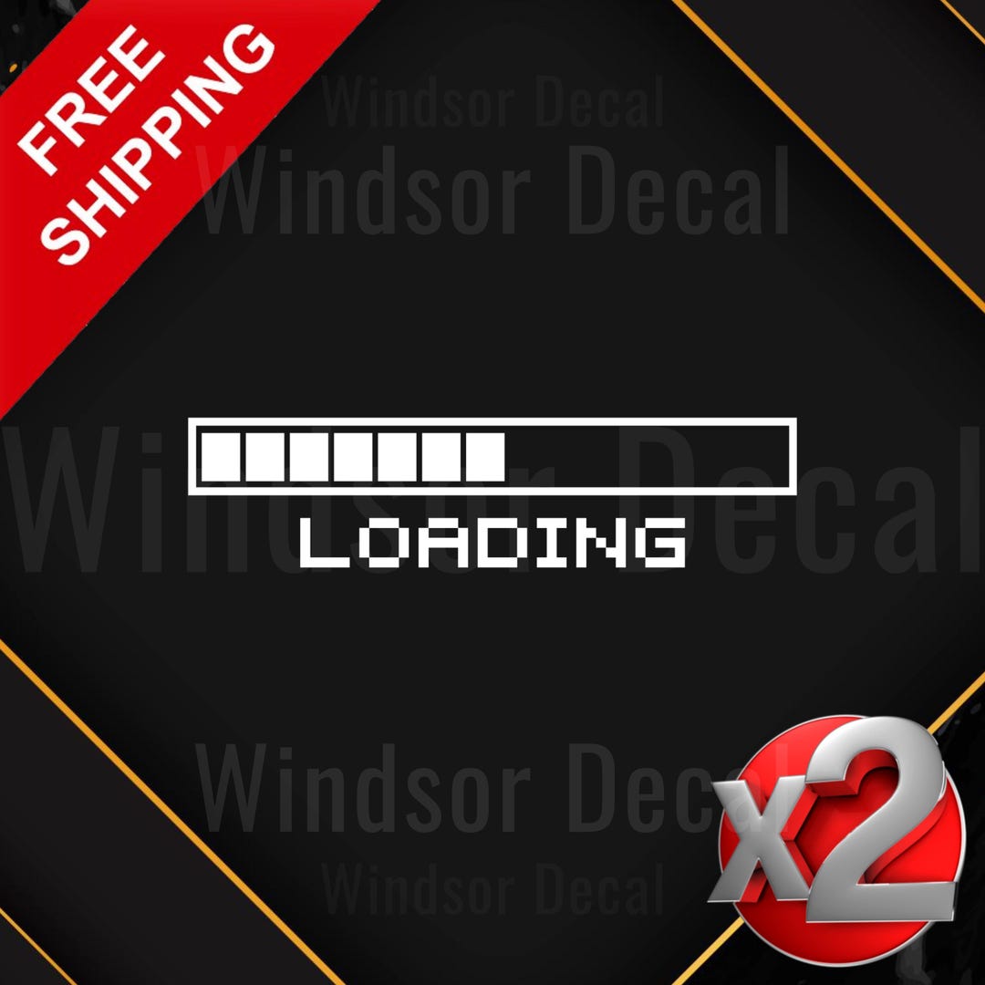 2X Loading Sticker Decal | Slow Decal | Make My Day Vinyl Sticker | Car ...