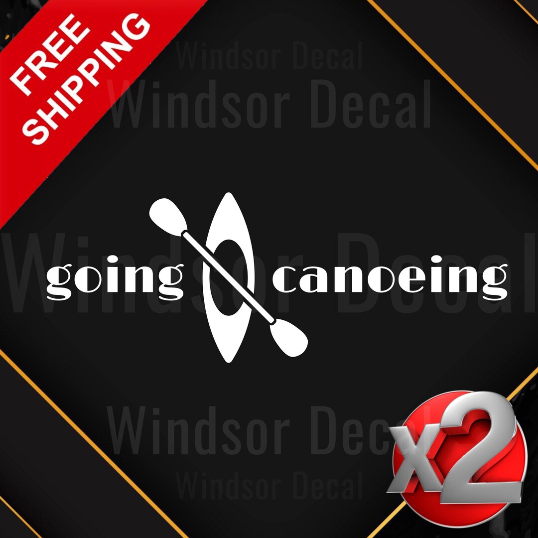 2X Going Canoeing Vinyl Decal, Canoe Design, Custom Canoeing Sticker ...