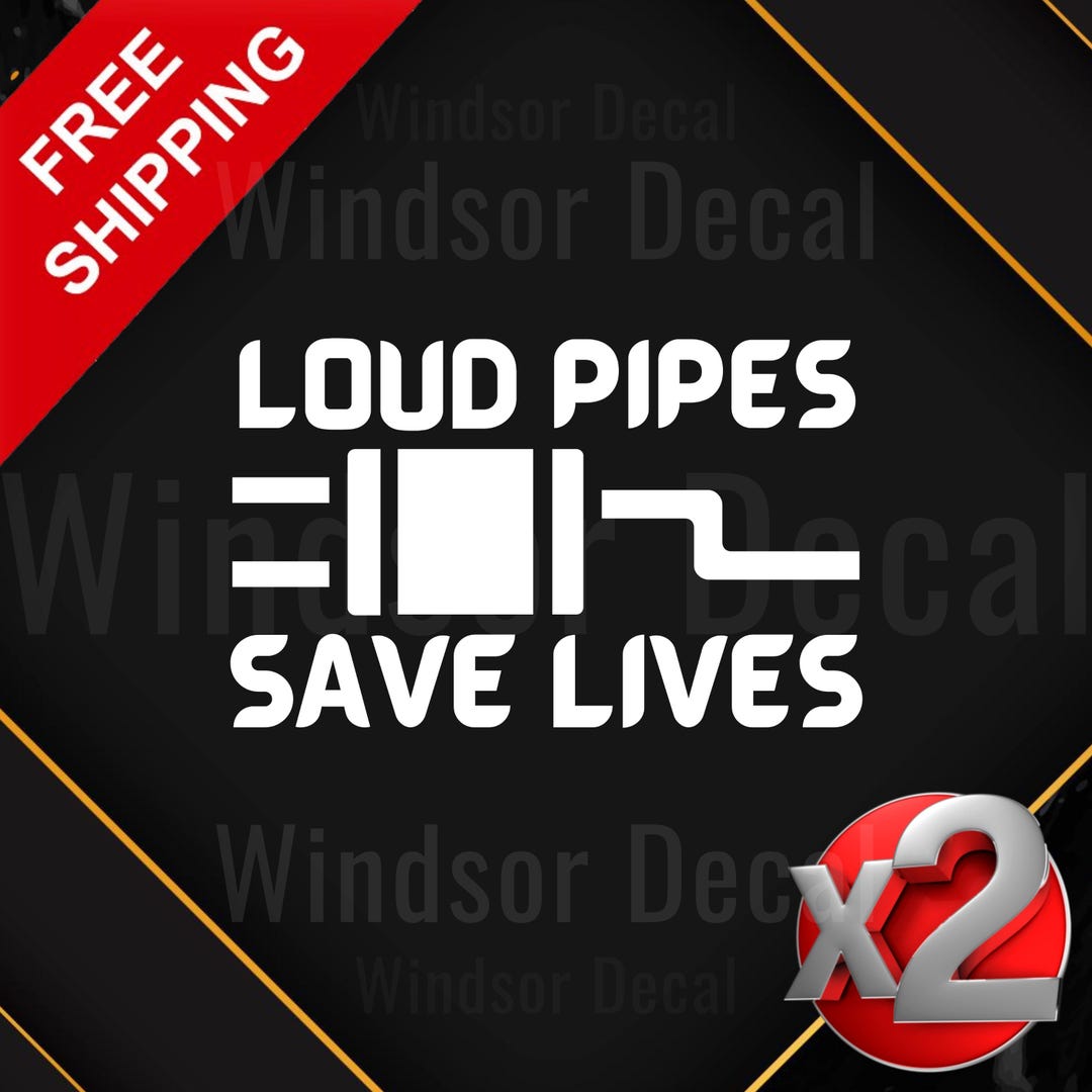 2X Loud Pipes Save Lives | Stylish Car Decal | Sporys Car Vinyl Sticker ...