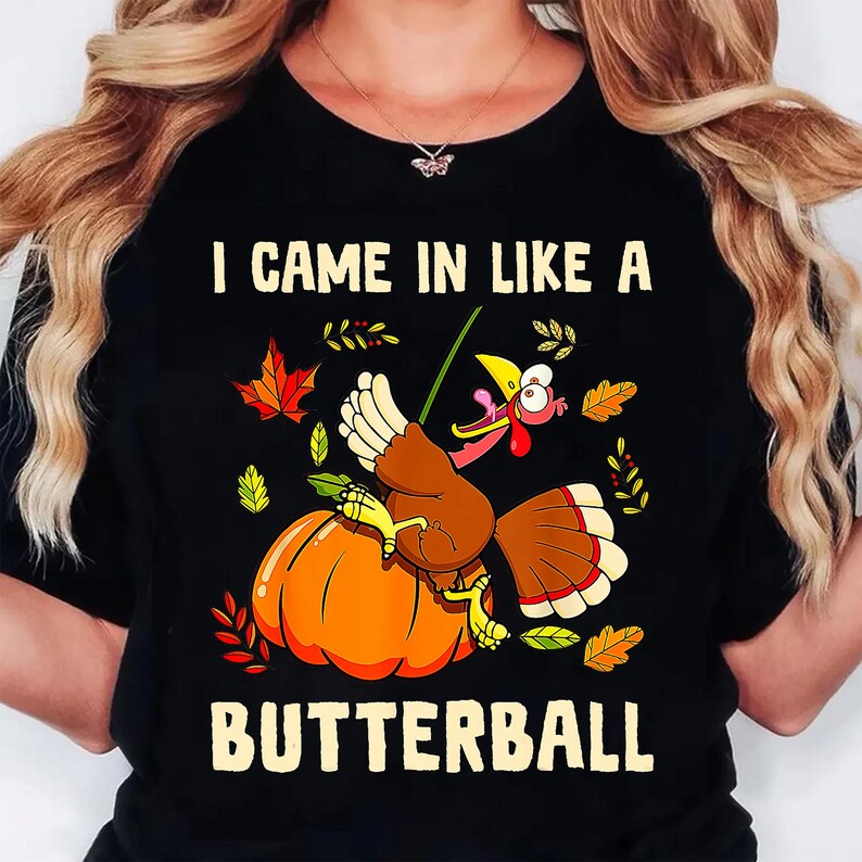 I Came in Like a Butterball Png Bundle, Funny Turkey Thanksgiving PNG ...