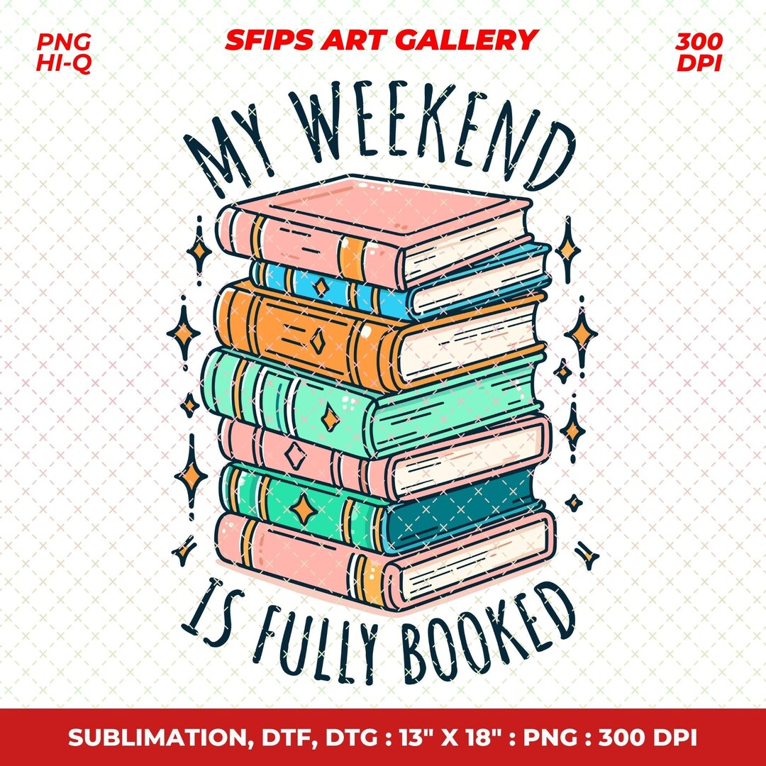 My Weekend is Fully Booked PNG, Book Png, Reading Png, Cute Fun Trendy ...