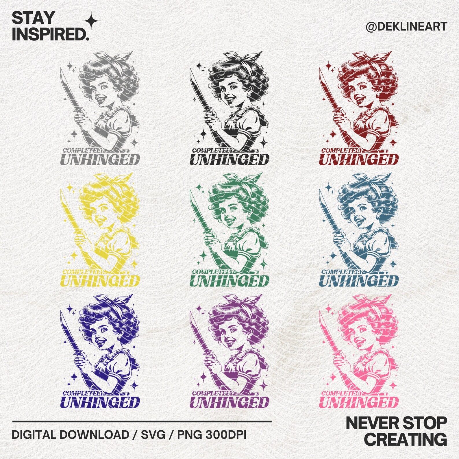Completely Unhinged, SVG PNG Files, Retro Vintage Sassy Girl, Trendy ...