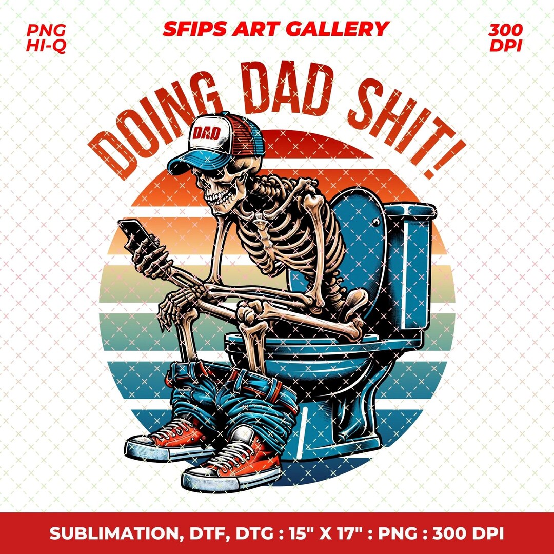 Funny Skeleton Dad PNG: Retro Father's Day T-shirt Design (digital ...