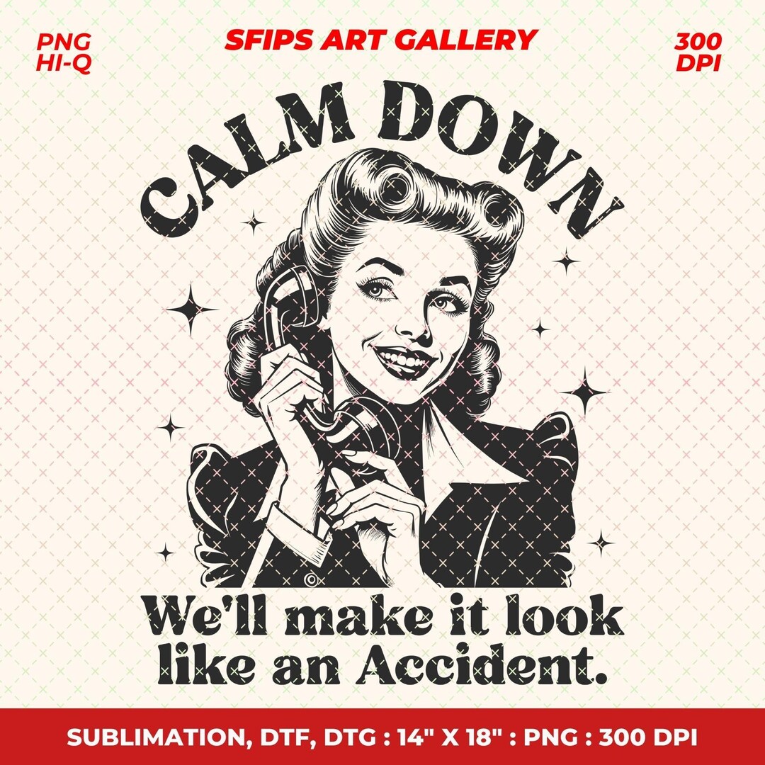 Calm Down Png, Retro Vintage Sassy Png, Trendy Vintage Retro Funny ...