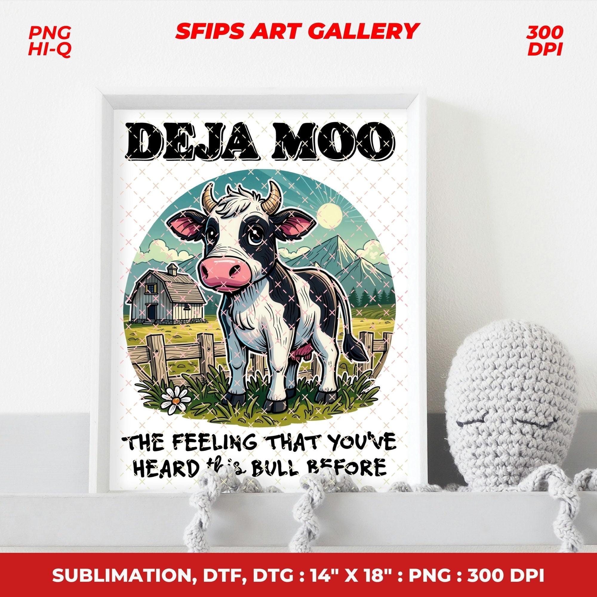 Deja Moo Funny Cow PNG: Cowboy Ranch Sublimation Design (digital ...