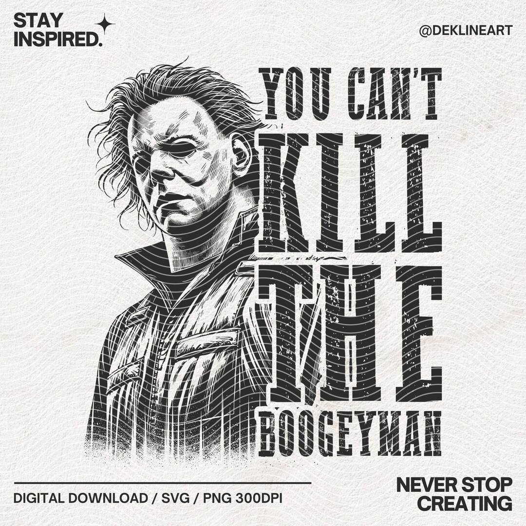 Retro Halloween, SVG PNG Files, You Can't Kill the Boogeyman, Horror ...