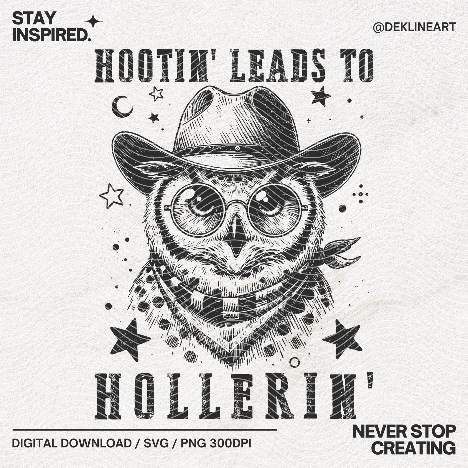 Hootin' Leads to Hollerin, SVG PNG Files, Vintage Western Owl Design ...