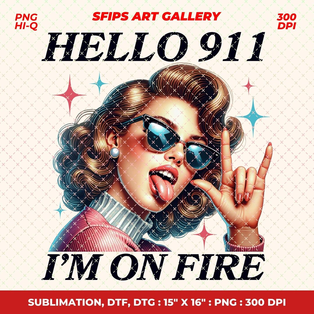 I'm on Fire PNG: Retro Sassy Design (digital Download) - Etsy