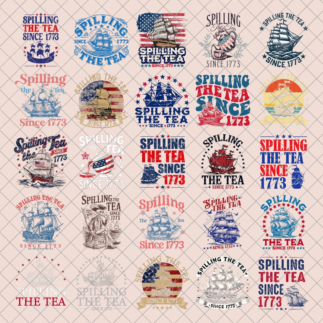Spilling the Tea Since 1773 Png Bundle, Patriotic PNG, USA Flag ...