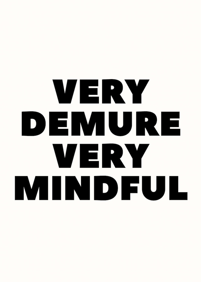 Very Demure Very Mindful Trendy Printable Wall Art Viral Tiktok Quote ...