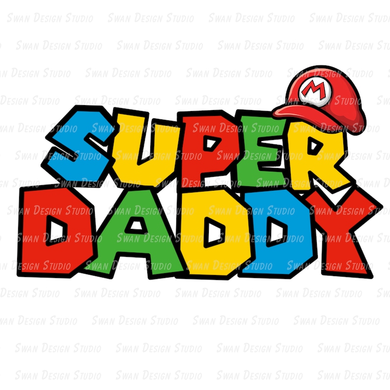 Super Mario Png Svg,super Daddy Png Svg，father's Day Png Svg，dad T ...