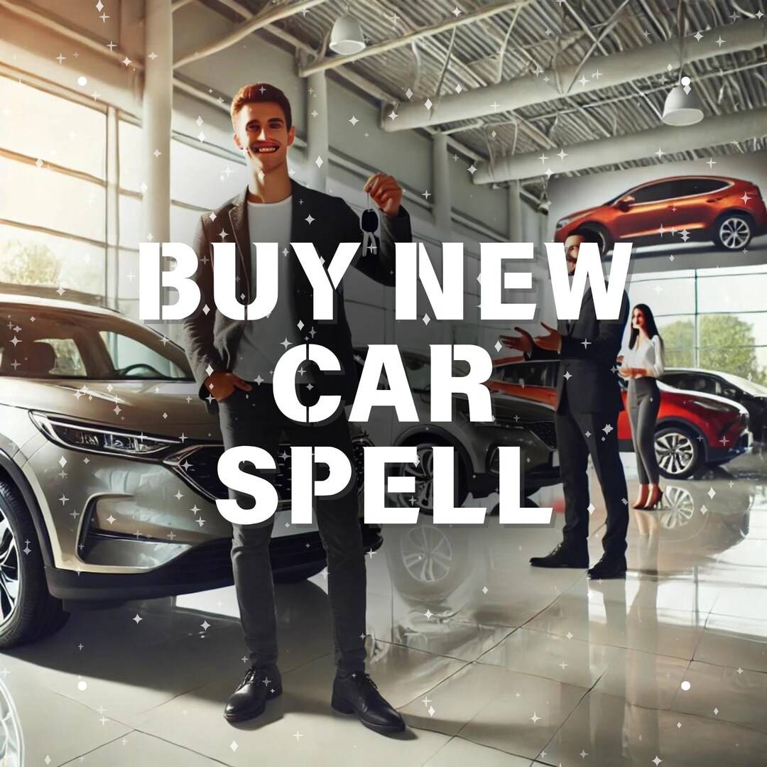 Buy New Car Spell, New Car Spell, New Automobile Spell, Brand New Car ...