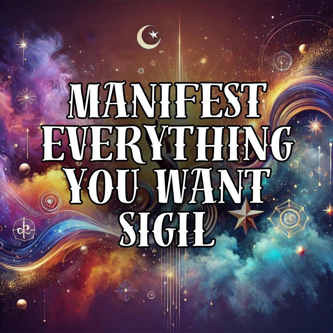 Manifest Everything You Want Sigil, How to Use Sigil, Sigil Work, Sigil ...