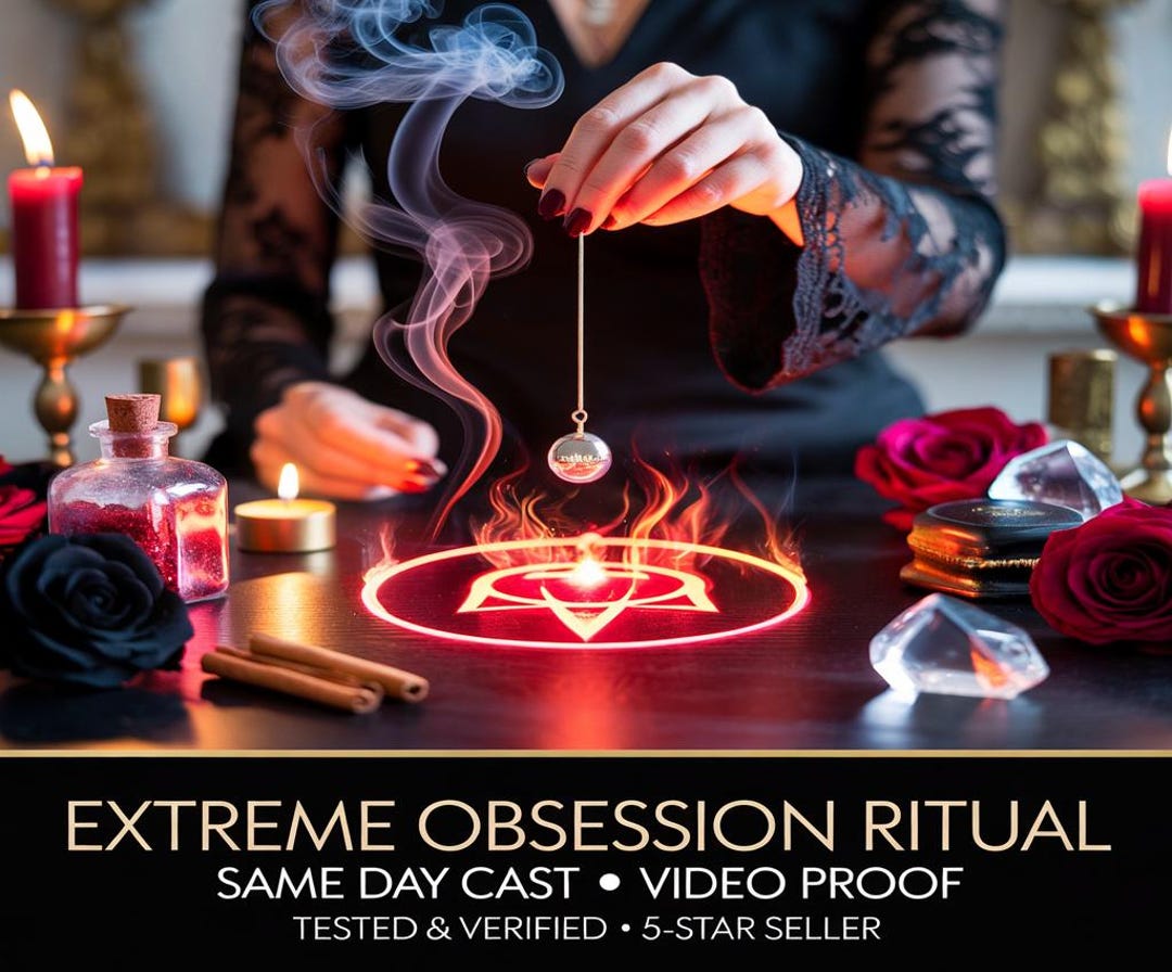 EXTREME OBSESSION RITUAL, Obsession Spell, Possessive Desire, Intense ...