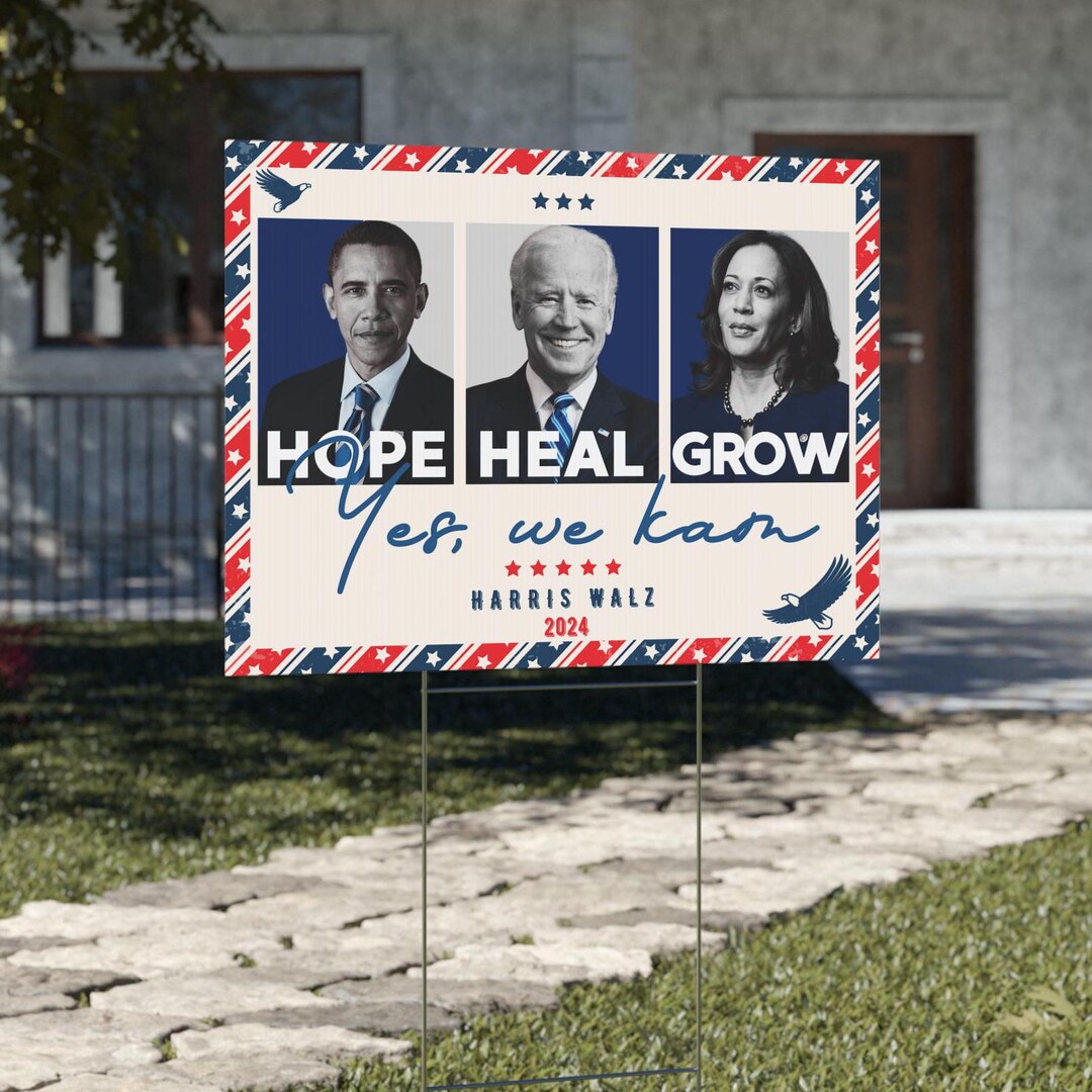 Hope Heal Grow Yard Sign, Yes We Kam Yard Sign, Madam President Yard ...
