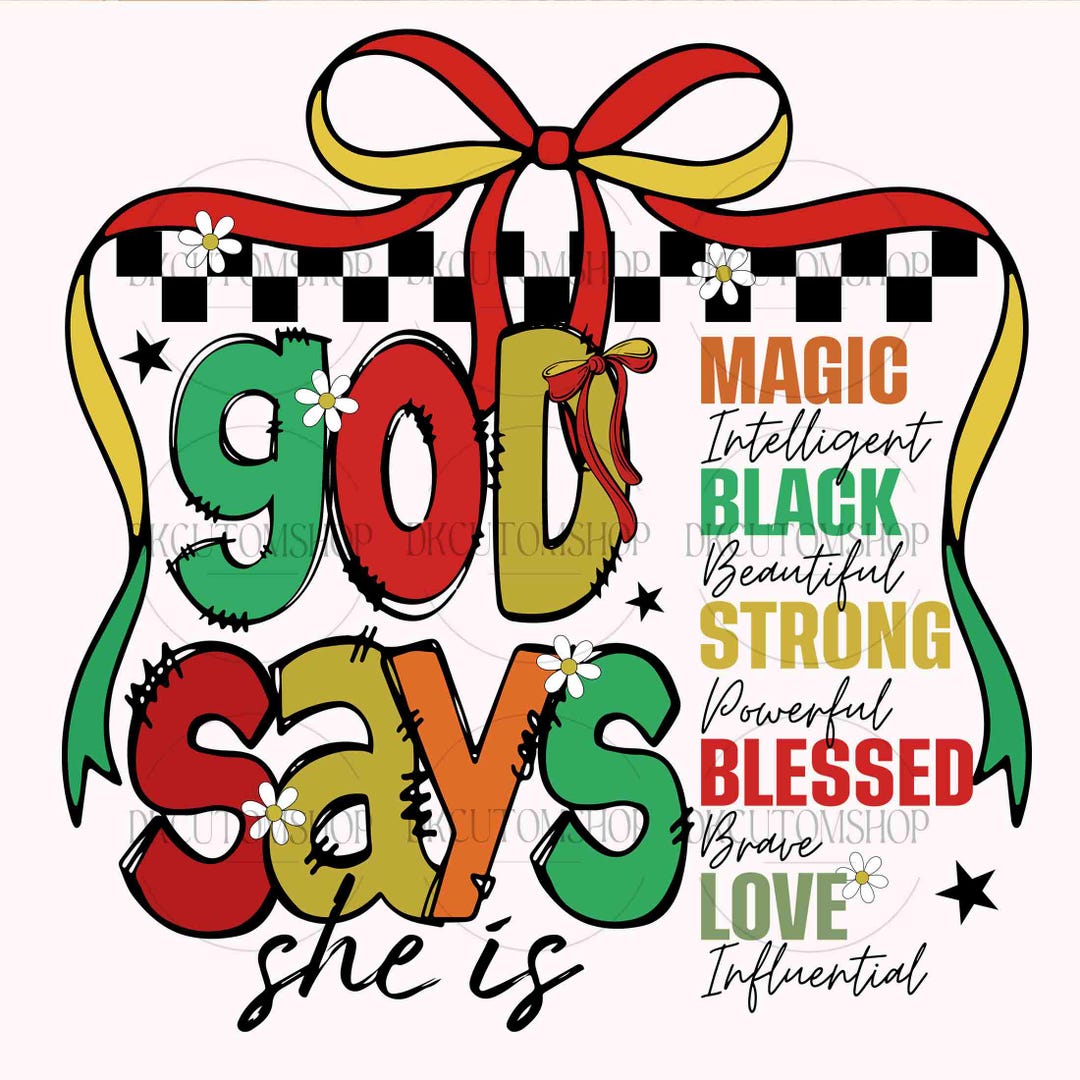 God Says She is Magic PNG, Checker Bow Png, Juneteenth Png, Black ...