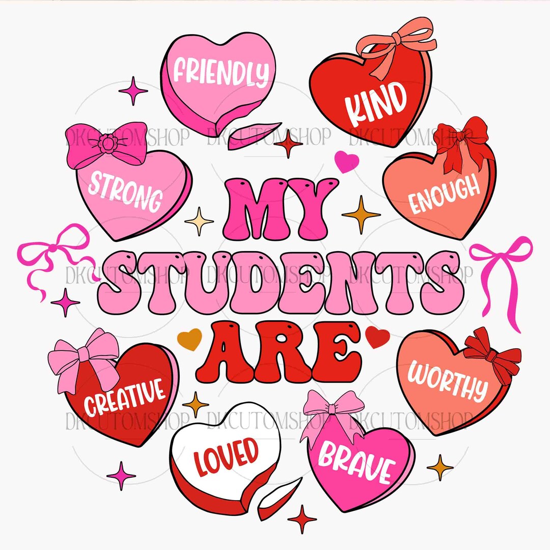 My Students Are Valentine Png, Valentine Teacher Png, Valentine's Day ...