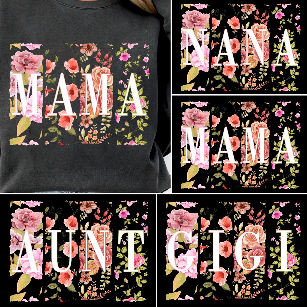Bundle Floral Mama Png, Mother's Day Png, Mimi Nana Gigi Mama Png ...