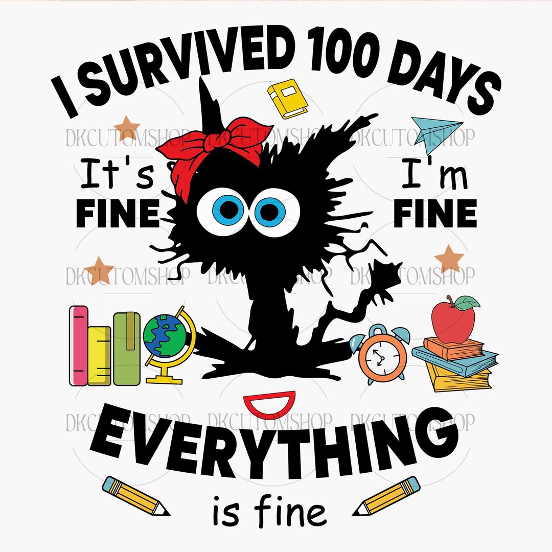 I Survived 100 Days Black Cat Png, 100 Days of School Png, Happy 100th ...