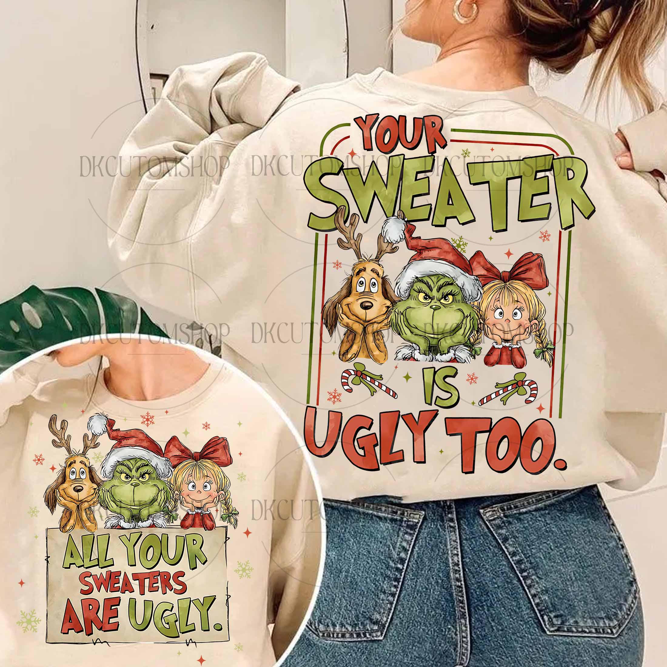 Two Side All Your Sweaters Are Ugly Sweater Christmas PNG, Vintage ...