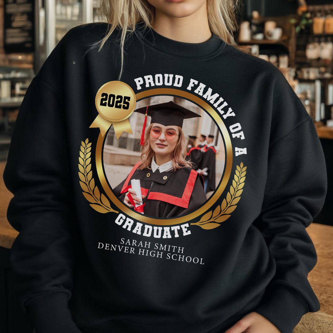 Personalized Family Graduation Sweatshirts, Class of 2025 Hoodie, Proud ...