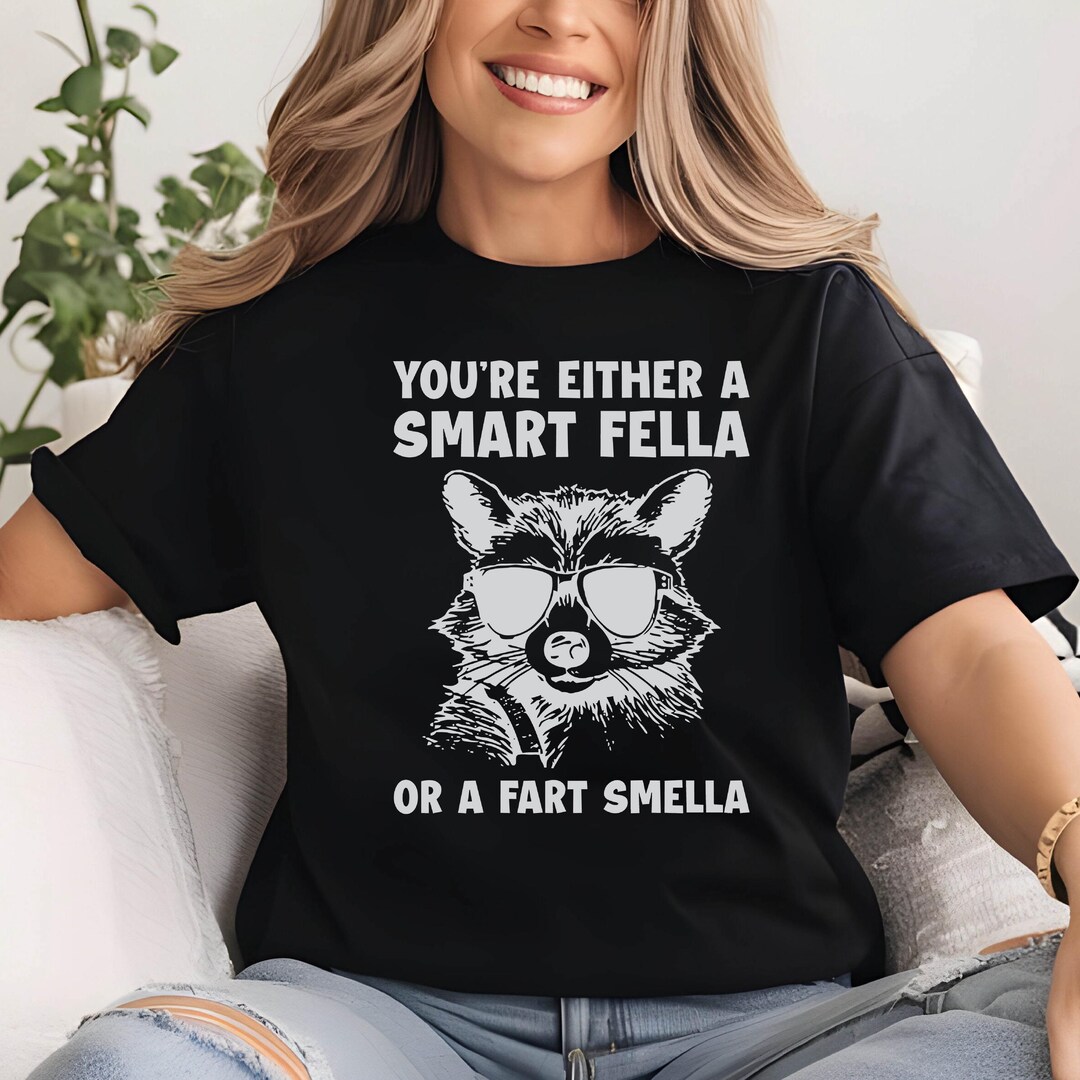You're Either A Smart Fella or A Fart Smella Retro T-shirt, Funny ...