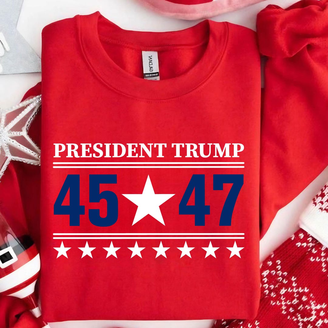 Donald Trump 45-47 Sweatshirt, Trump 2024 Hoodie, Trump Sweater, 2024 ...