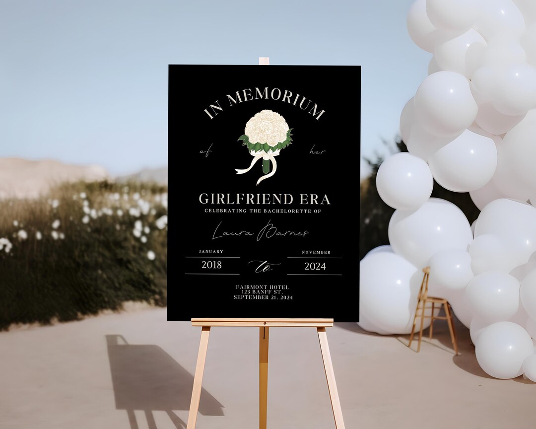 Editable Funeral Bachelorette Sign Welcome Sign 18x24 Girlfriend Era ...