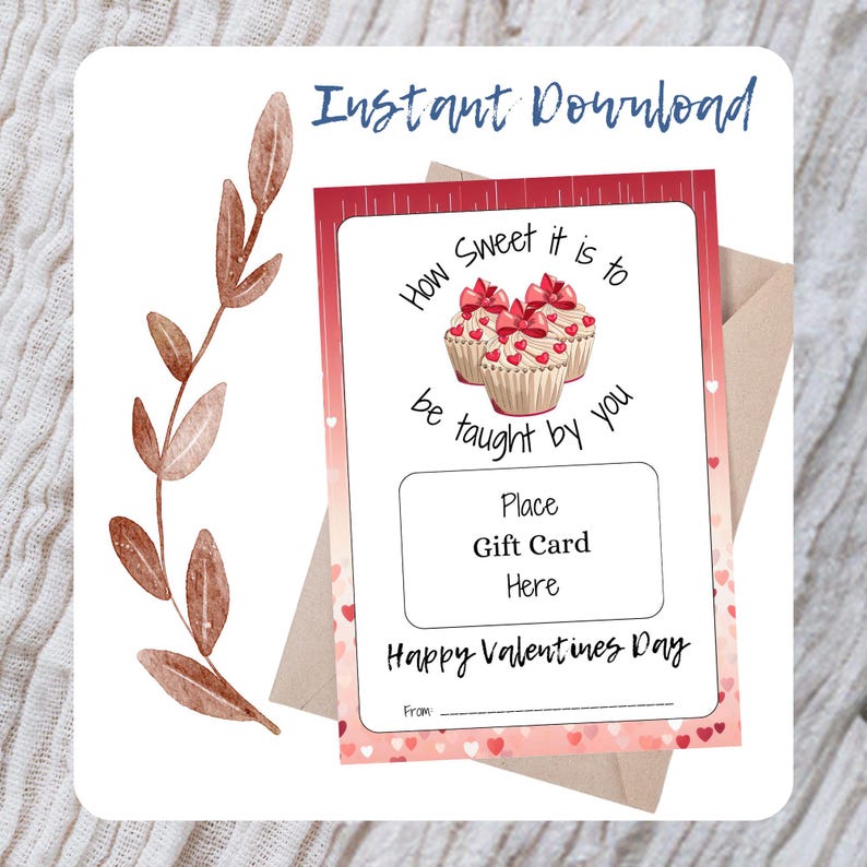 Teacher Appreciation Printable Gift Card Holder Valentines Day Cupcake ...