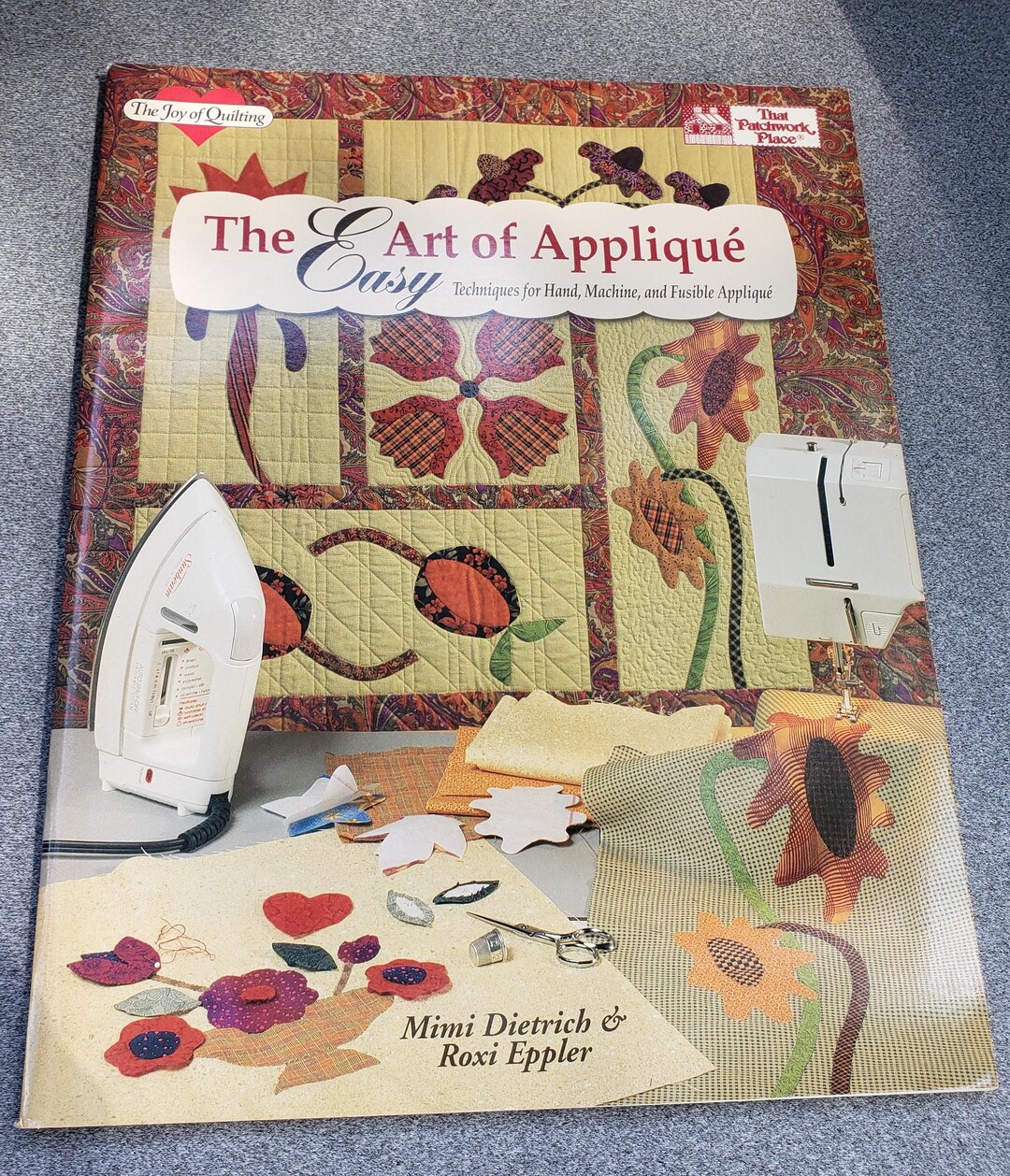 The Easy Art of Applique Techniques for Hand Machine and Fusible ...