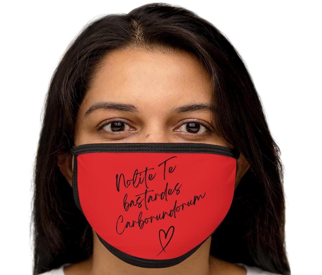 Red Face Mask With Black Nolite Te Bastardes Carborundorumdon't Let the ...